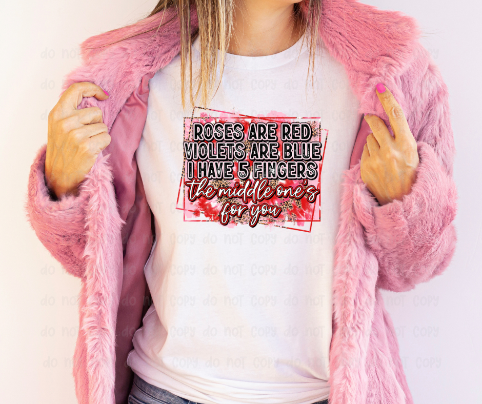 Roses Are Red Middle Finger - DTF Transfer – S & S Transfers